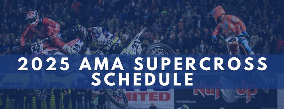 2025 AMA Supercross Race Schedule - Mx-Gear.com